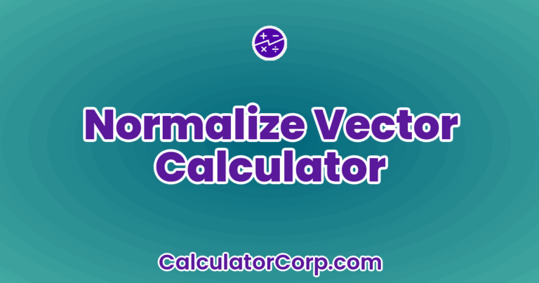 Normalize Vector Calculator