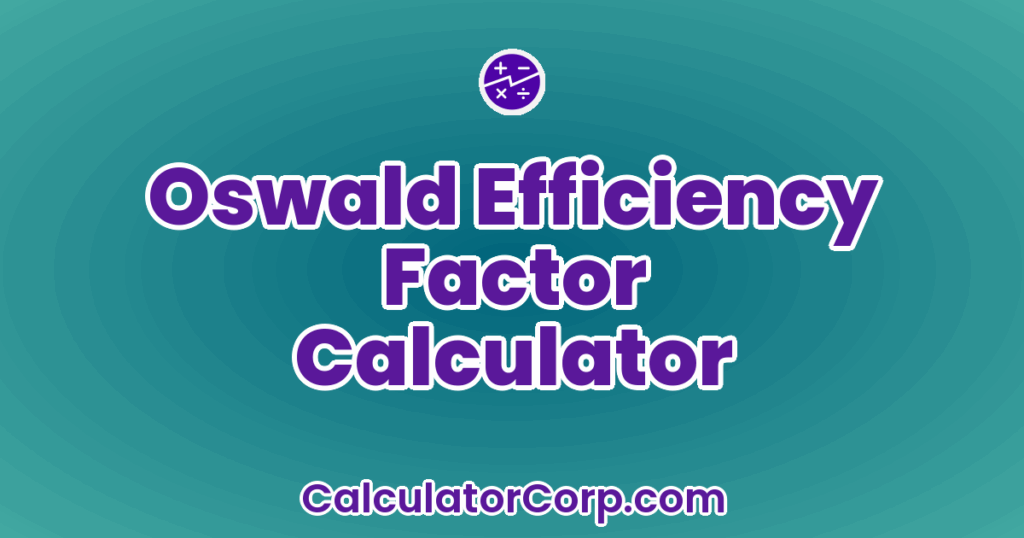 Oswald Efficiency Factor Calculator