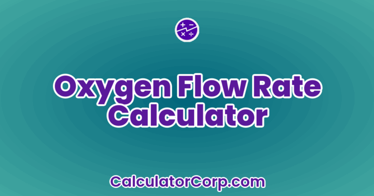 Oxygen Flow Rate Calculator