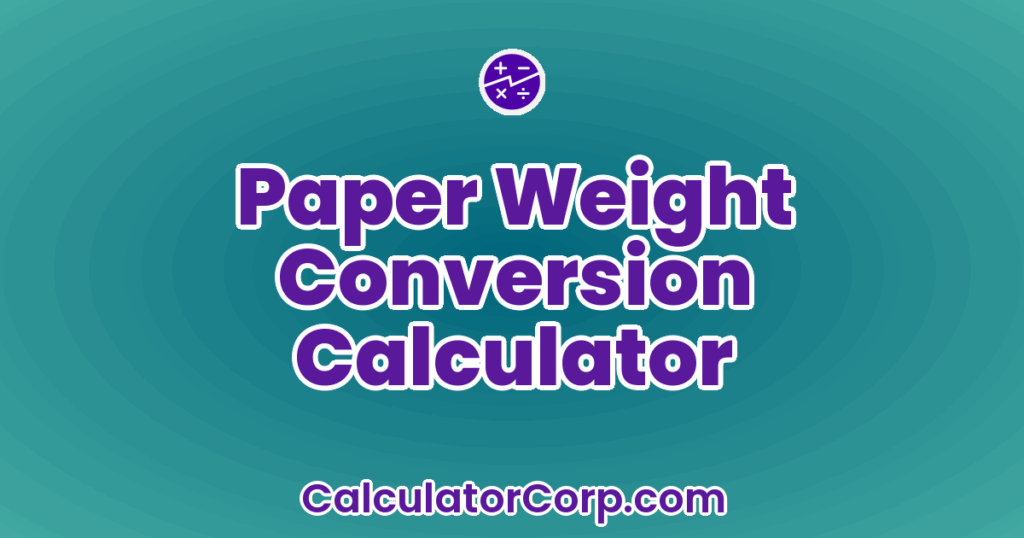 Paper Weight Conversion Calculator