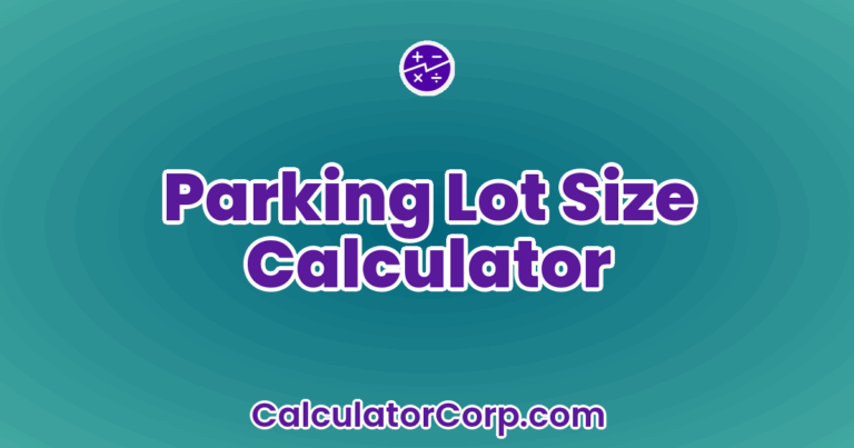 Parking Lot Size Calculator (Updated)