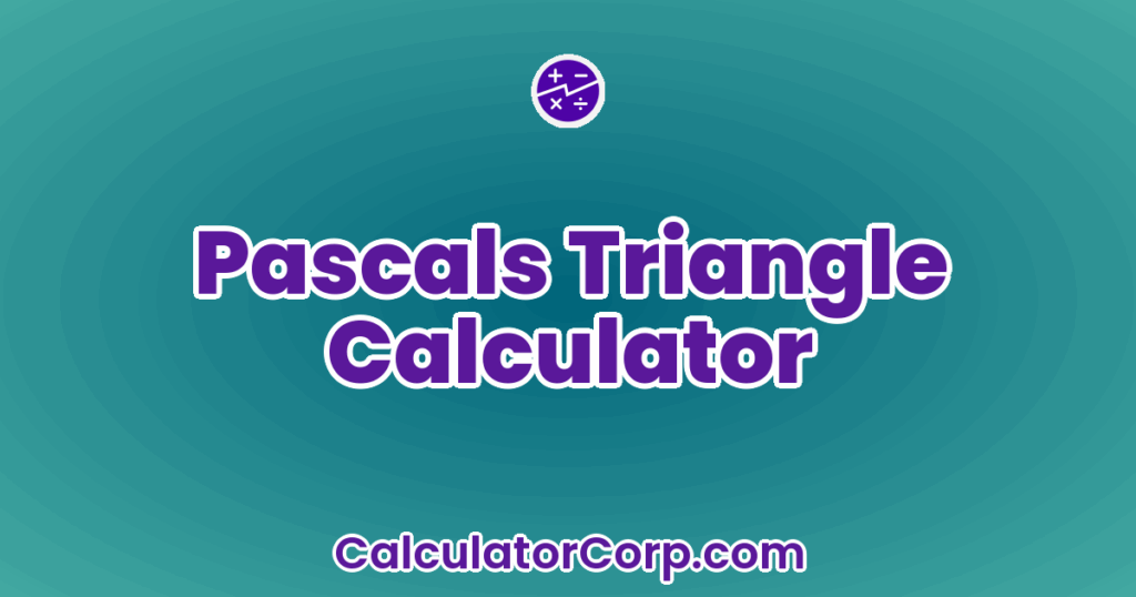 Pascals Triangle Calculator