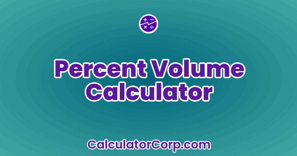 Percent Volume Calculator