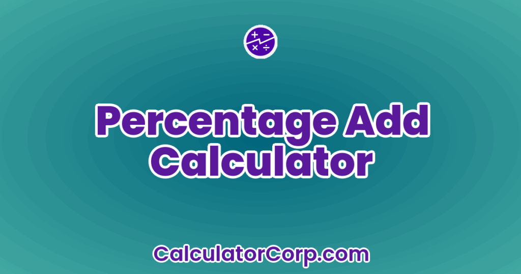 Percentage Add Calculator