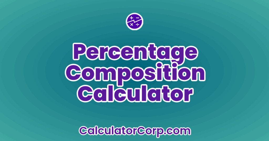 Percentage Composition Calculator