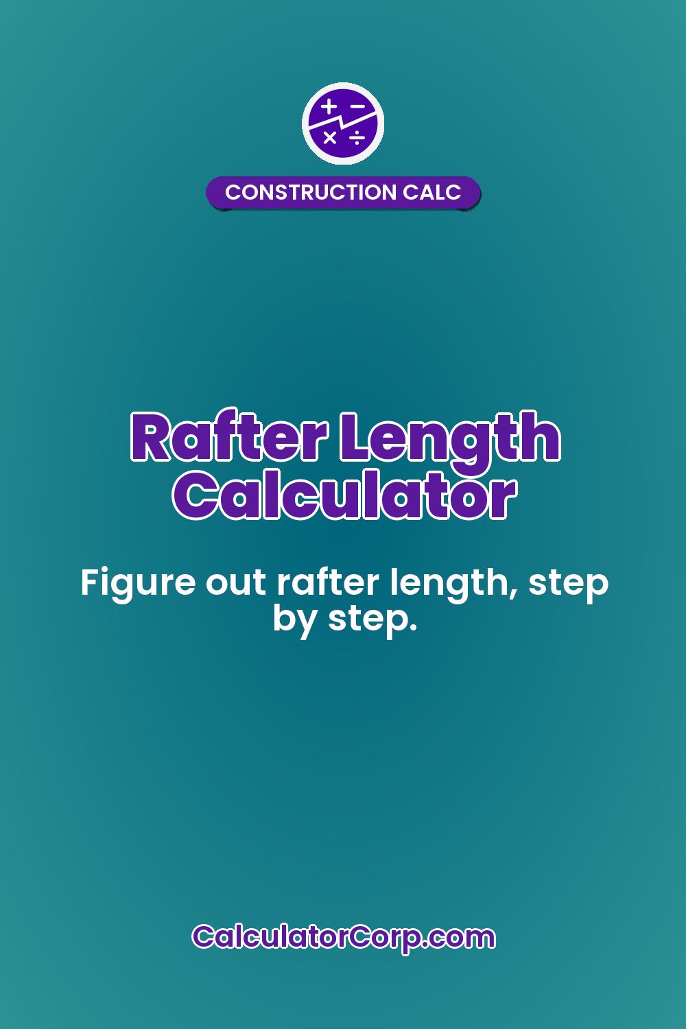 Rafter Length Calculator