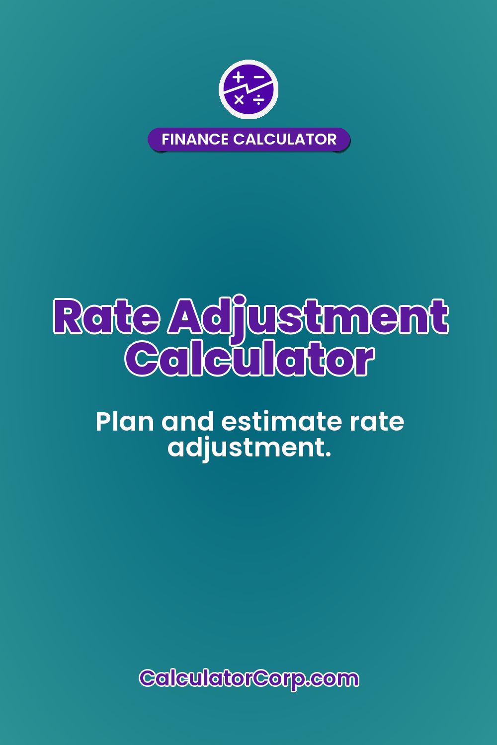 Rate Adjustment Calculator