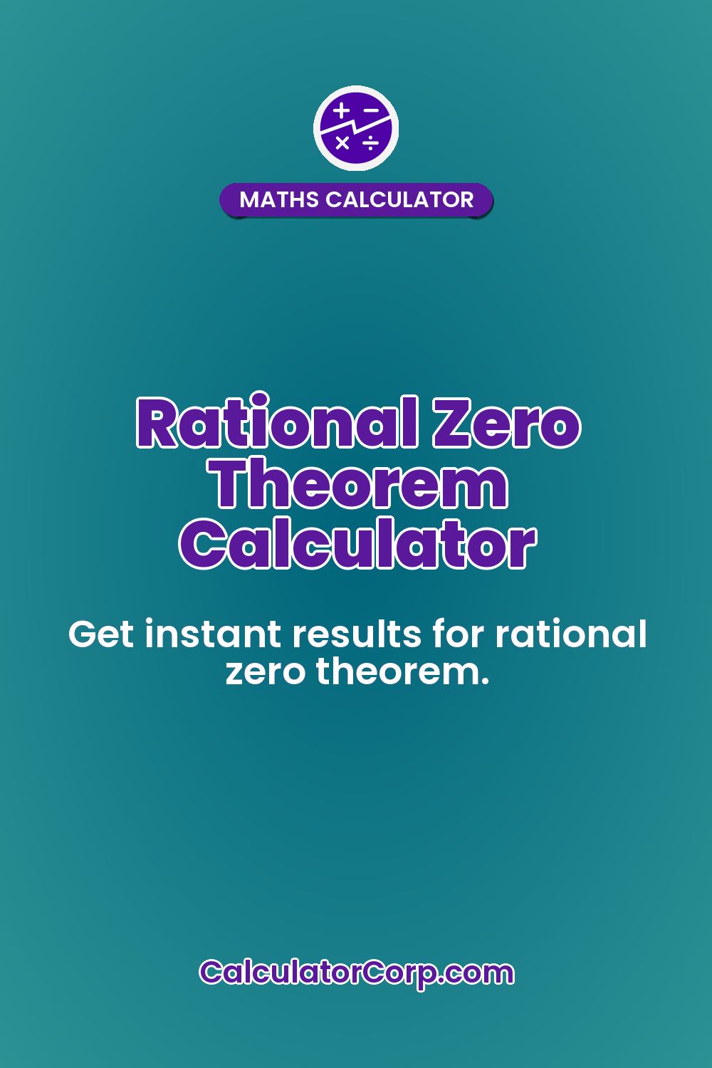 Rational Zero Theorem Calculator