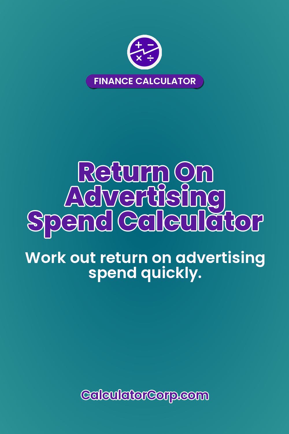 Return On Advertising Spend Calculator