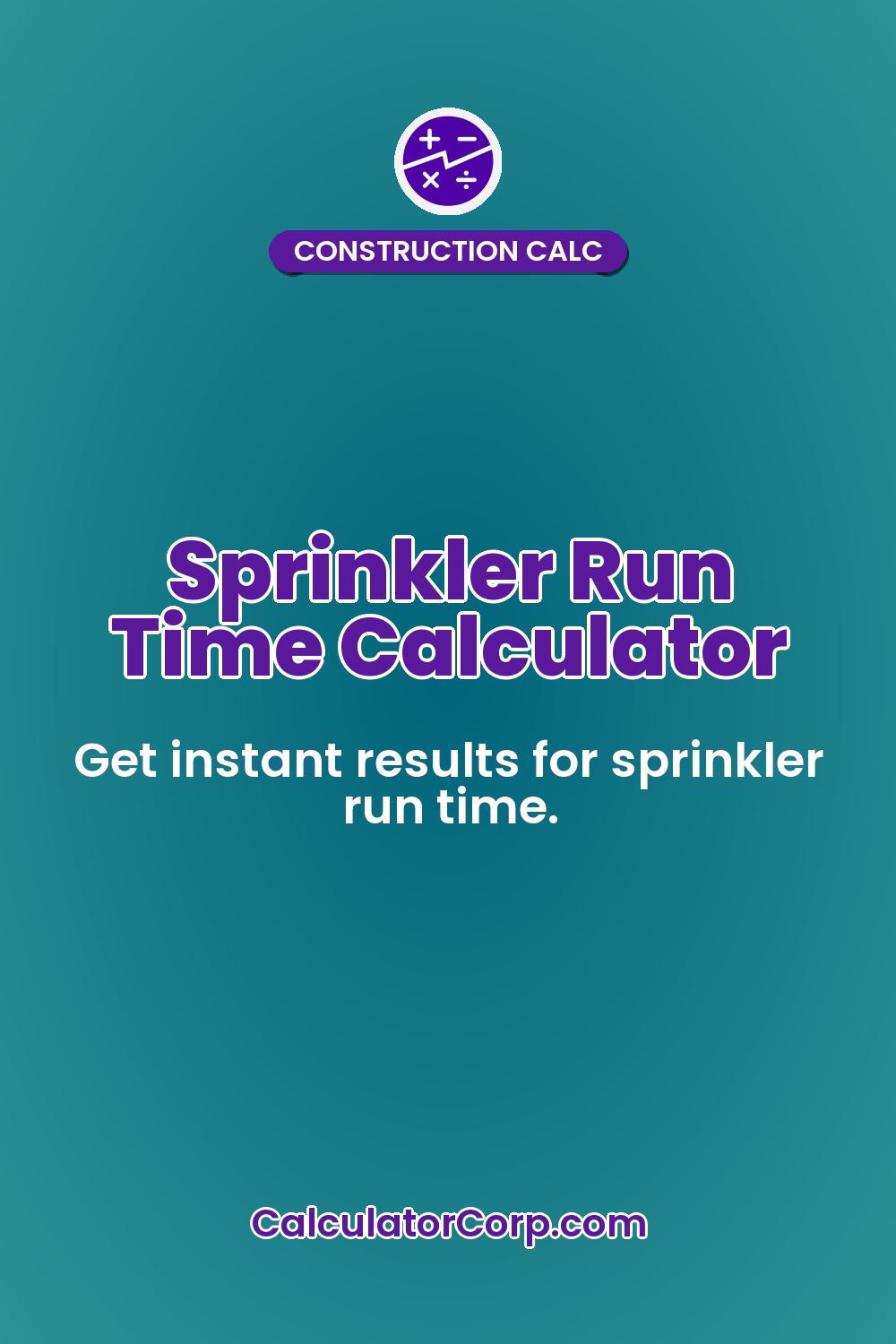 Sprinkler Run Time Calculator