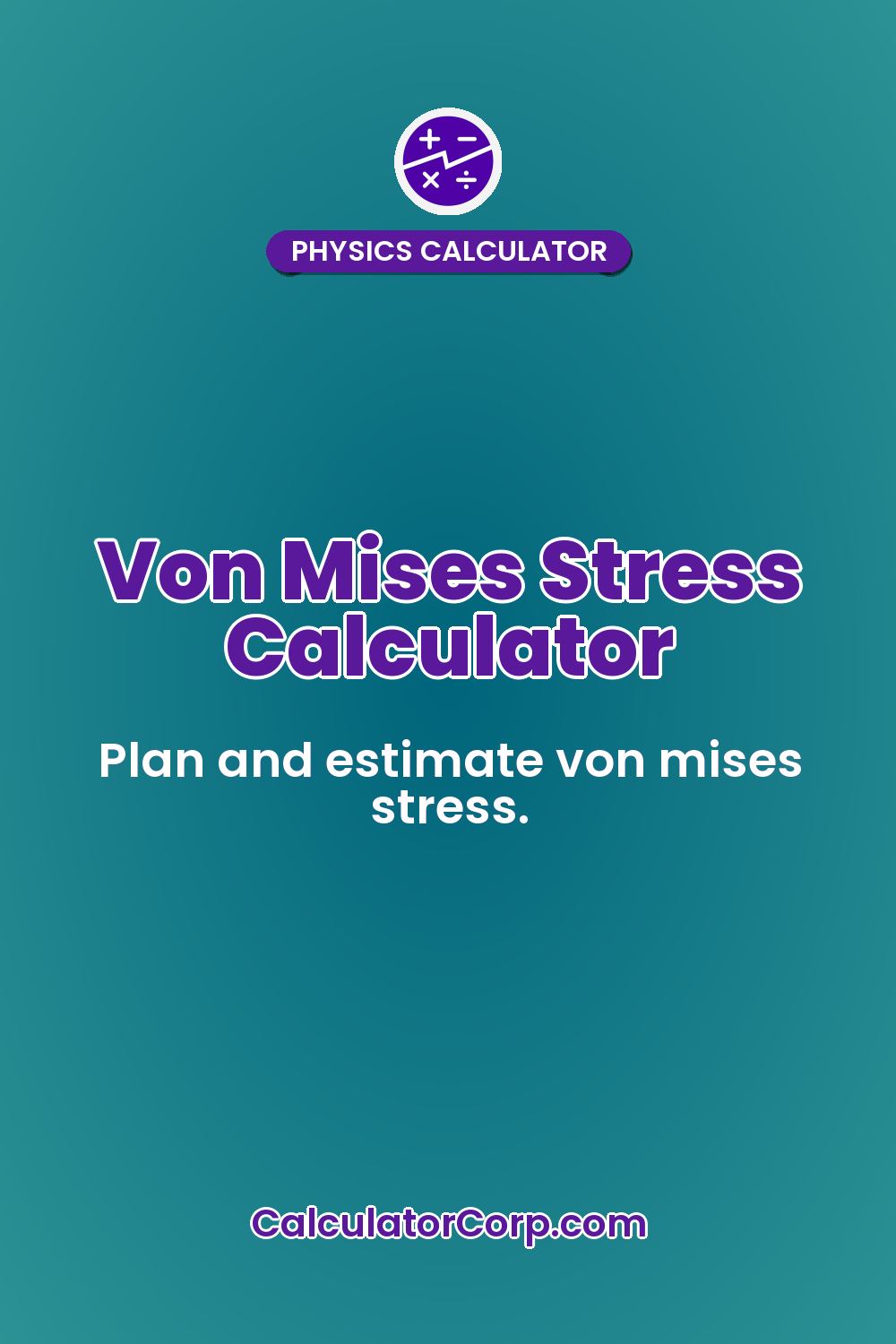 Von Mises Stress Calculator