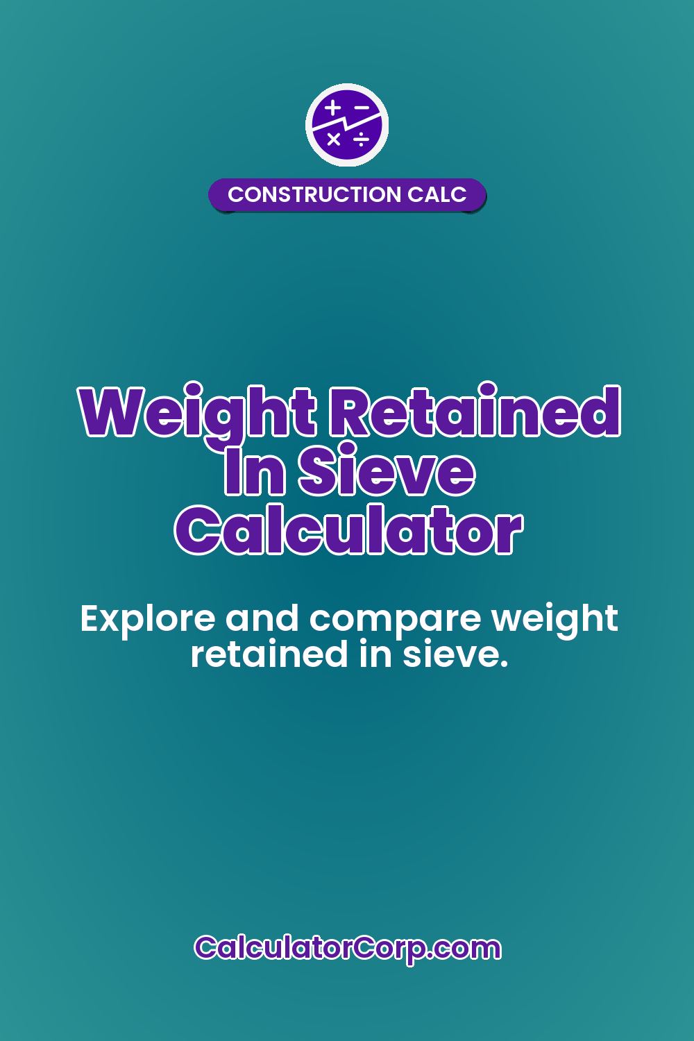 Weight Retained In Sieve Calculator