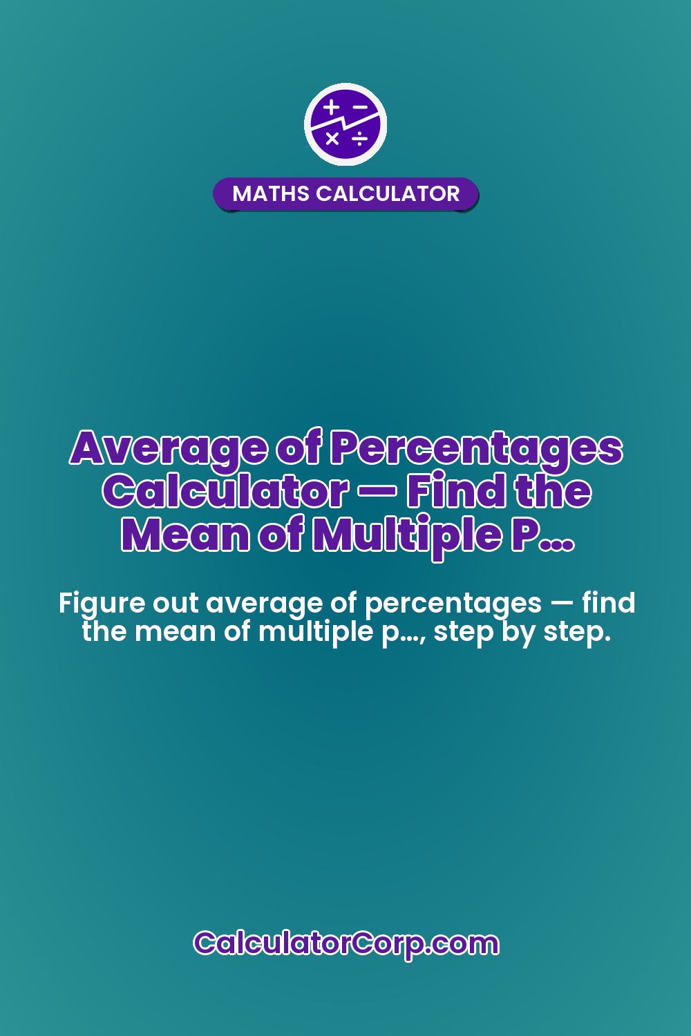 Average Of Percentages Calculator - Find The Mean Of Multiple ...