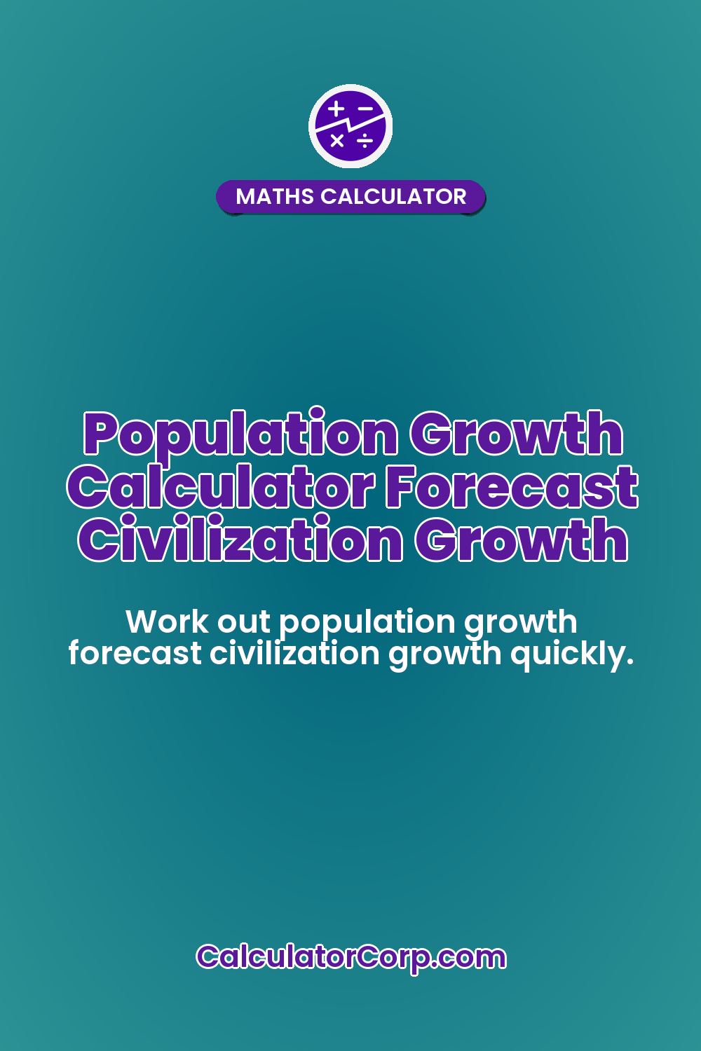 Population Growth Calculator | Forecast Civilization Growth