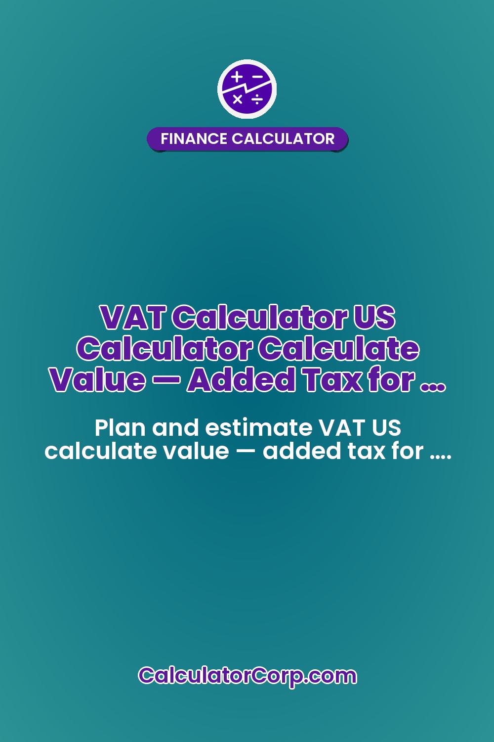 VAT Calculator US Calculator | Calculate Value-Added Tax For US Purchases