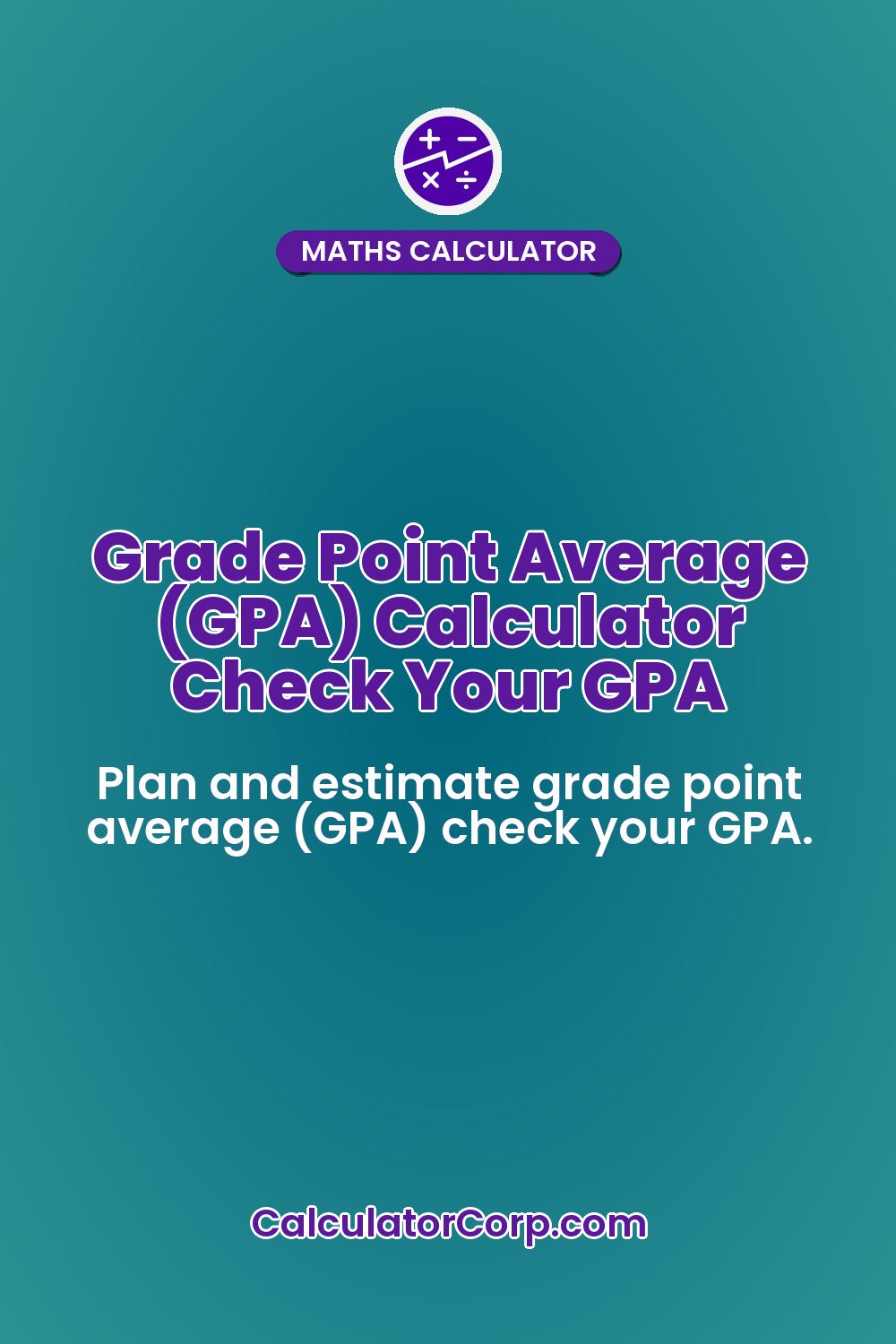Grade Point Average (GPA) Calculator | Check Your GPA