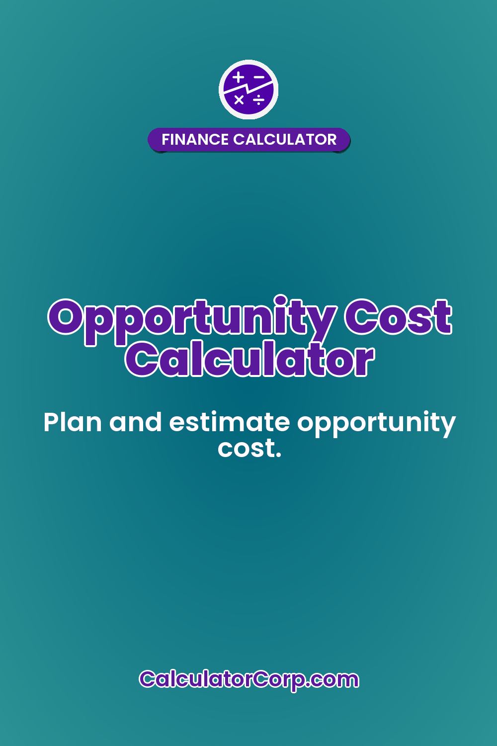 Opportunity Cost Calculator