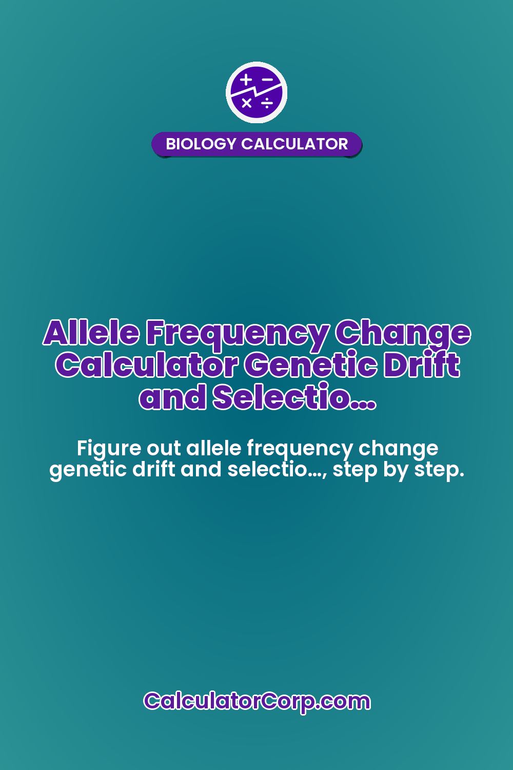 Allele Frequency Change Calculator | Genetic Drift And Selection Effects