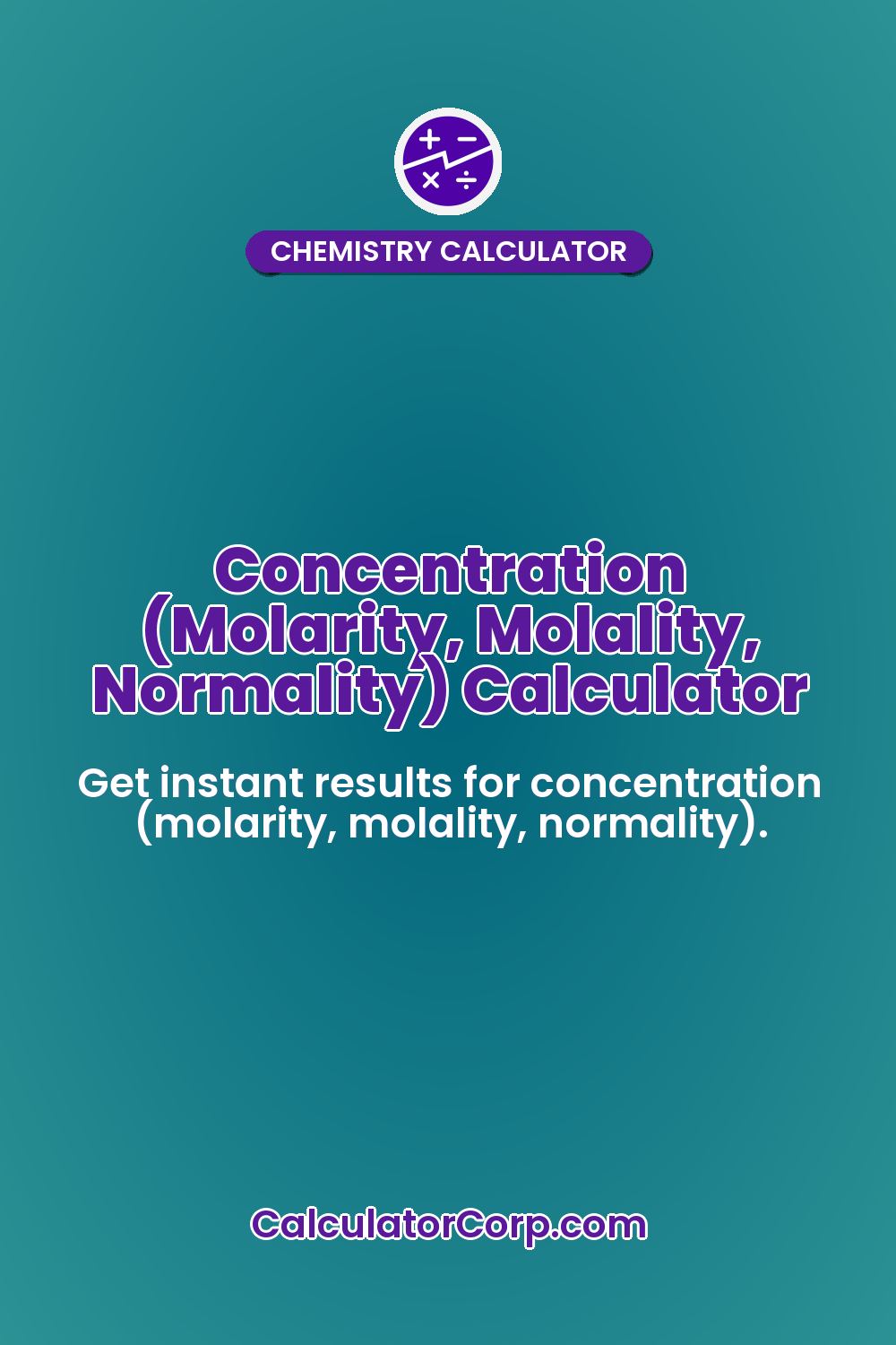 Concentration (Molarity, Molality, Normality) Calculator