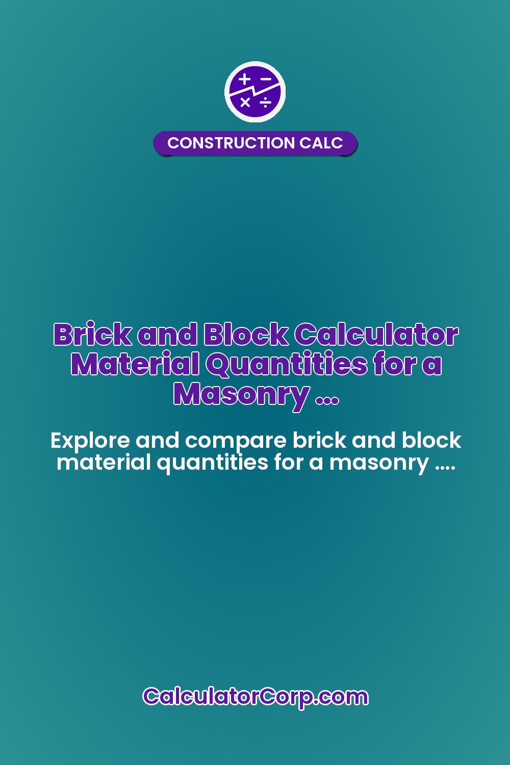 Brick And Block Calculator | Material Quantities For A Masonry Project