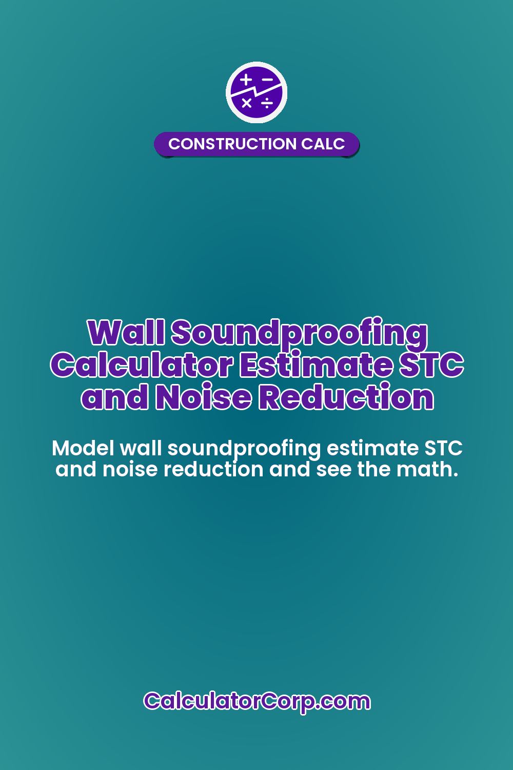 Wall Soundproofing Calculator | Estimate STC And Noise Reduction