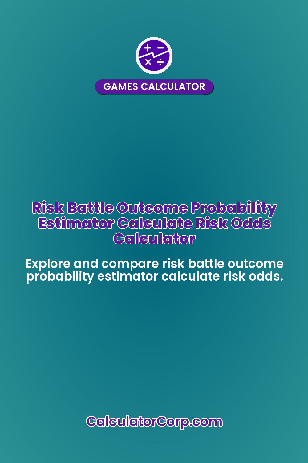 Risk Battle Outcome Probability Estimator | Calculate Risk Odds