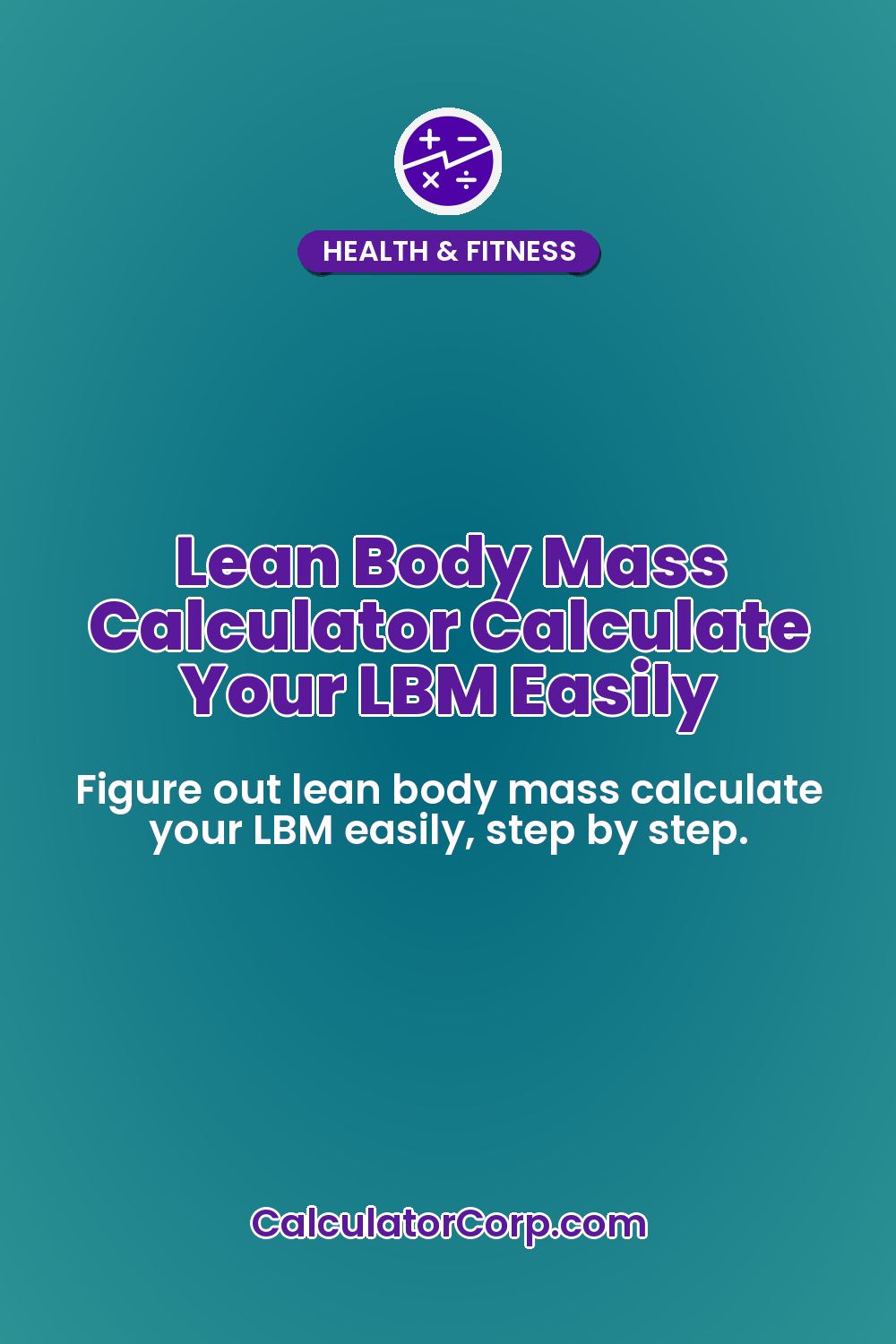 Lean Body Mass Calculator | Calculate Your LBM Easily