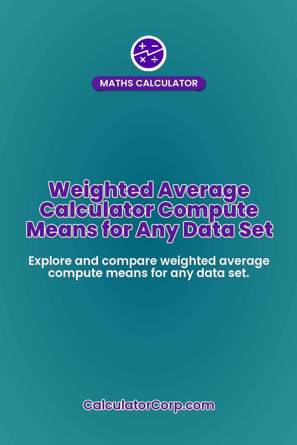 Weighted Average Calculator | Compute Means For Any Data Set