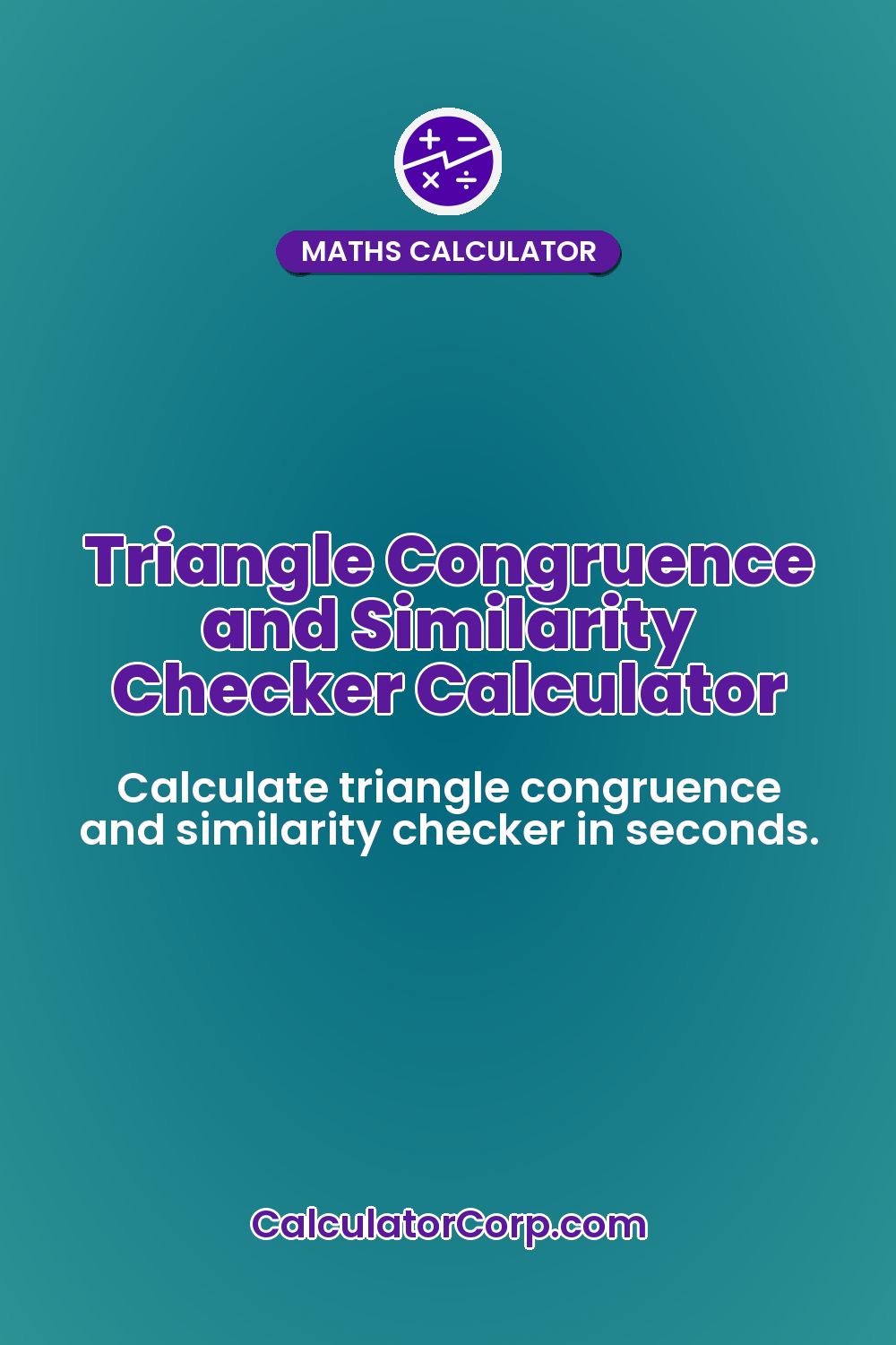 Triangle Congruence And Similarity Checker Calculator