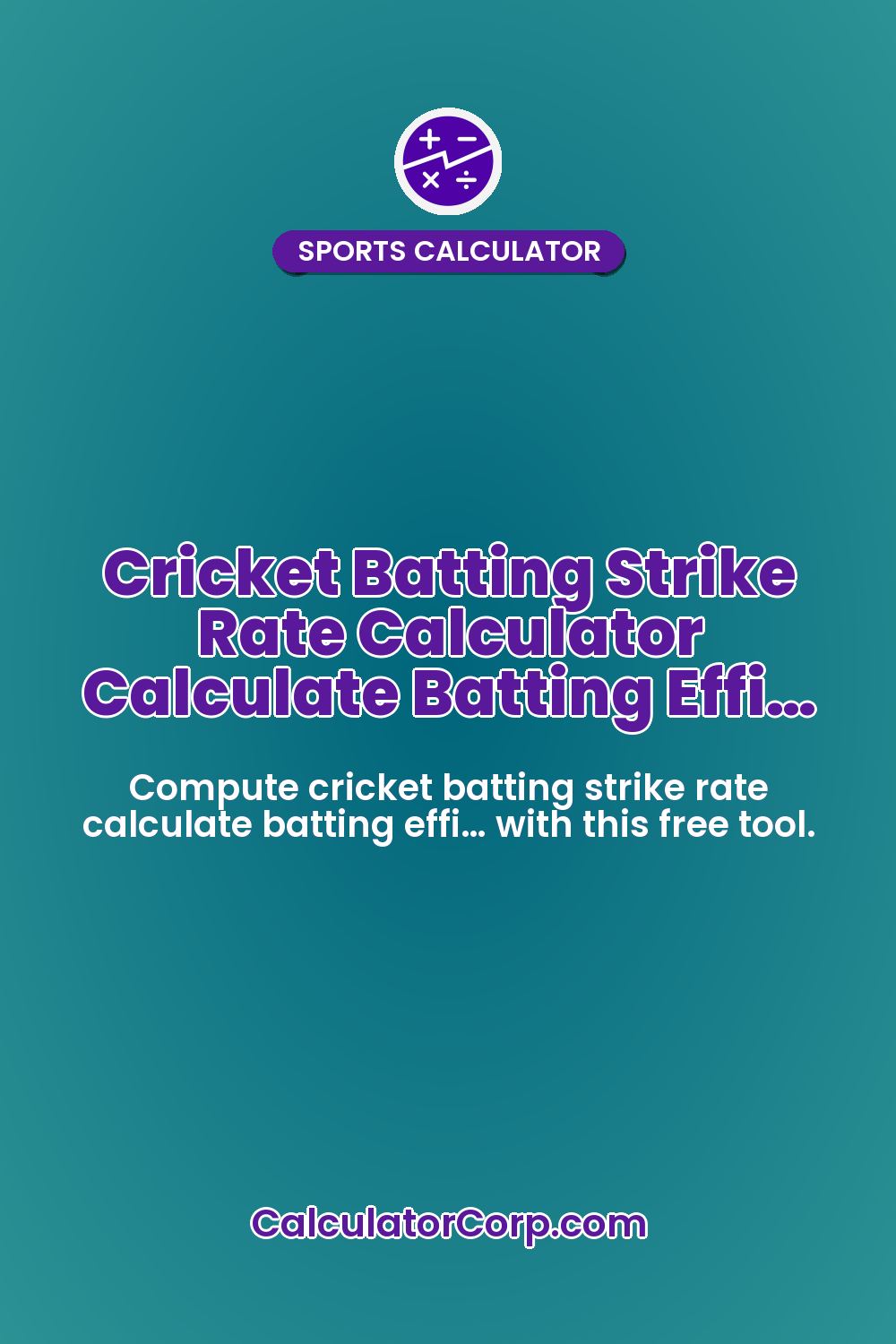 Cricket Batting Strike Rate Calculator | Calculate Batting Efficiency