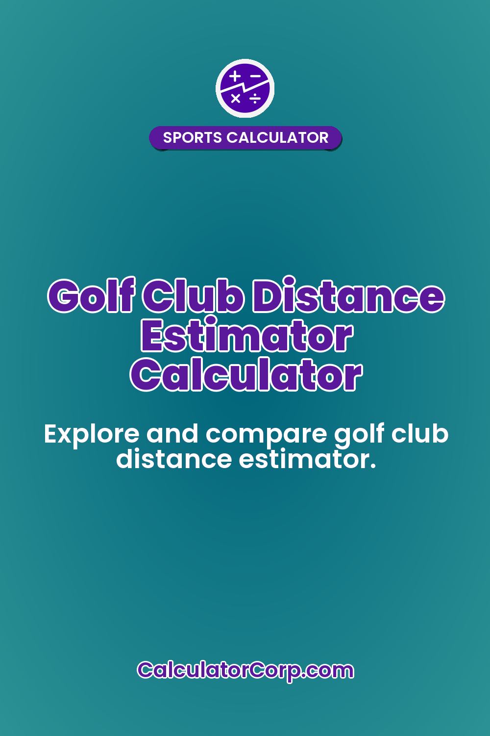 Golf Club Distance Estimator Calculator