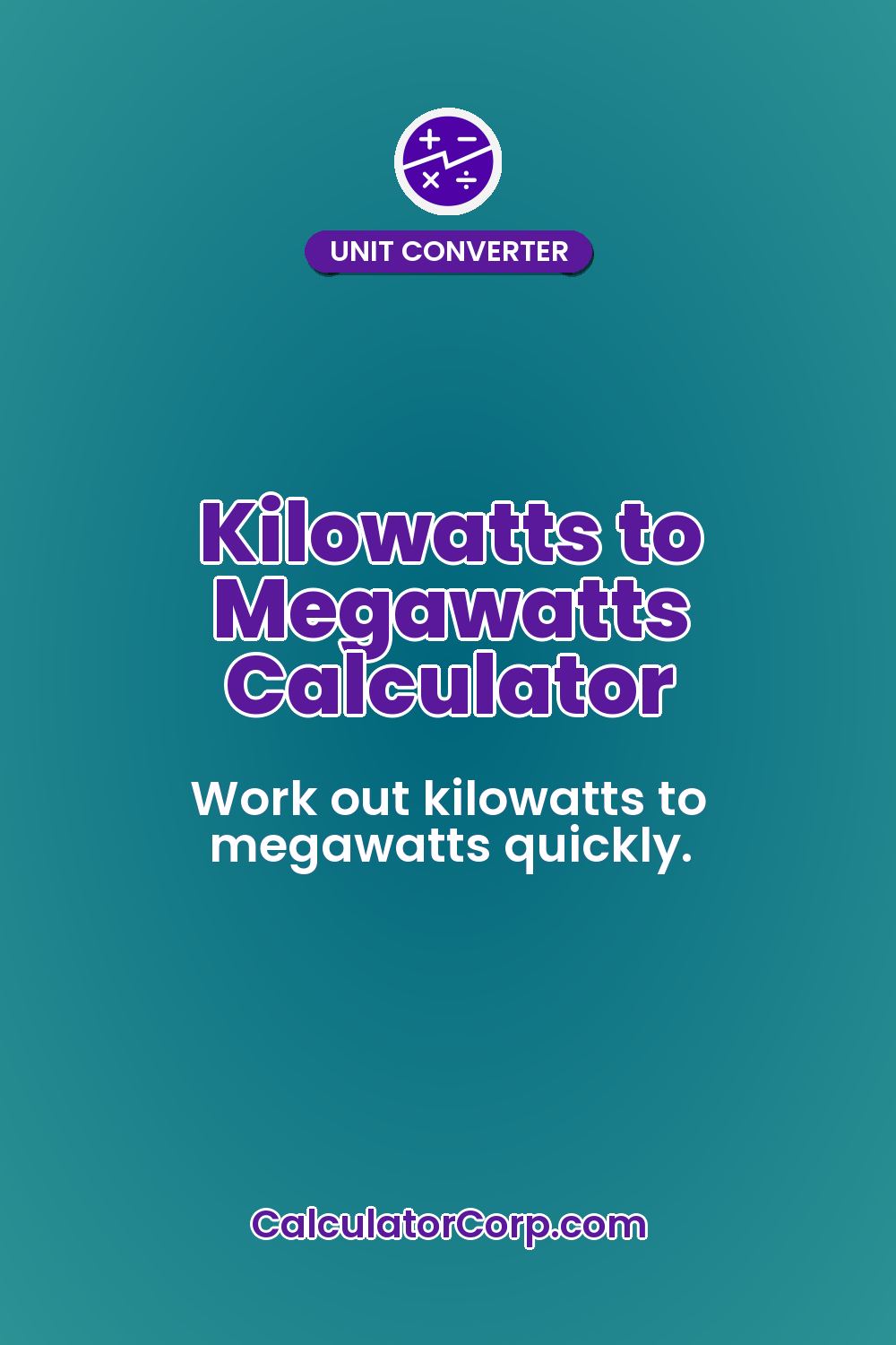 Kilowatts To Megawatts Calculator