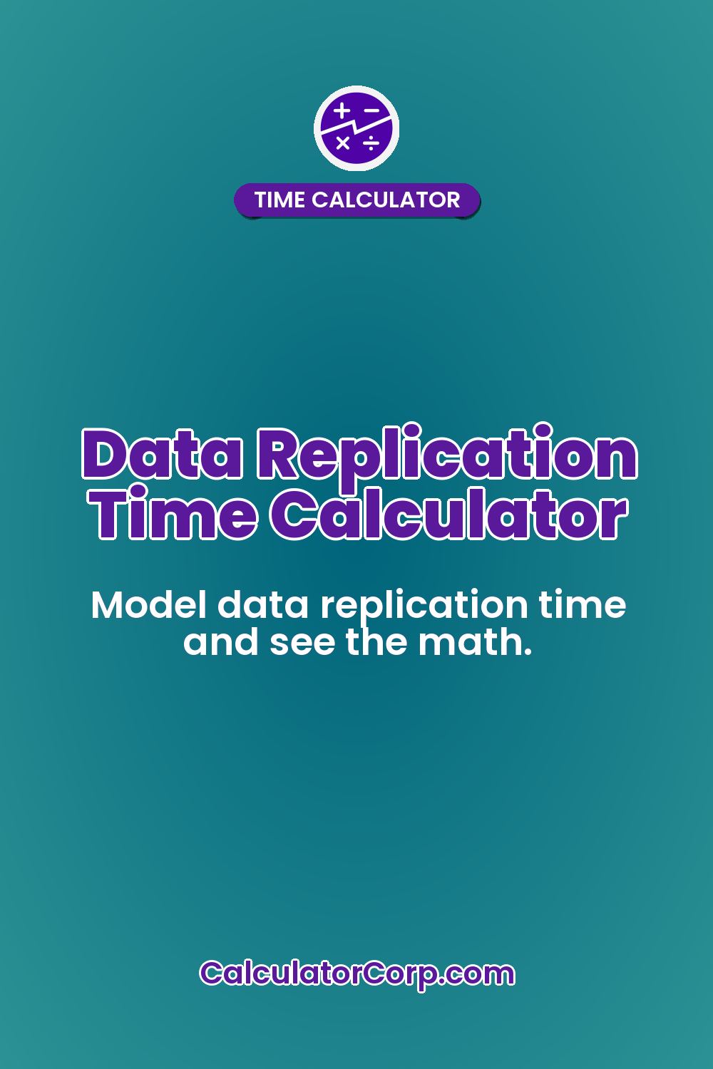 Data Replication Time Calculator