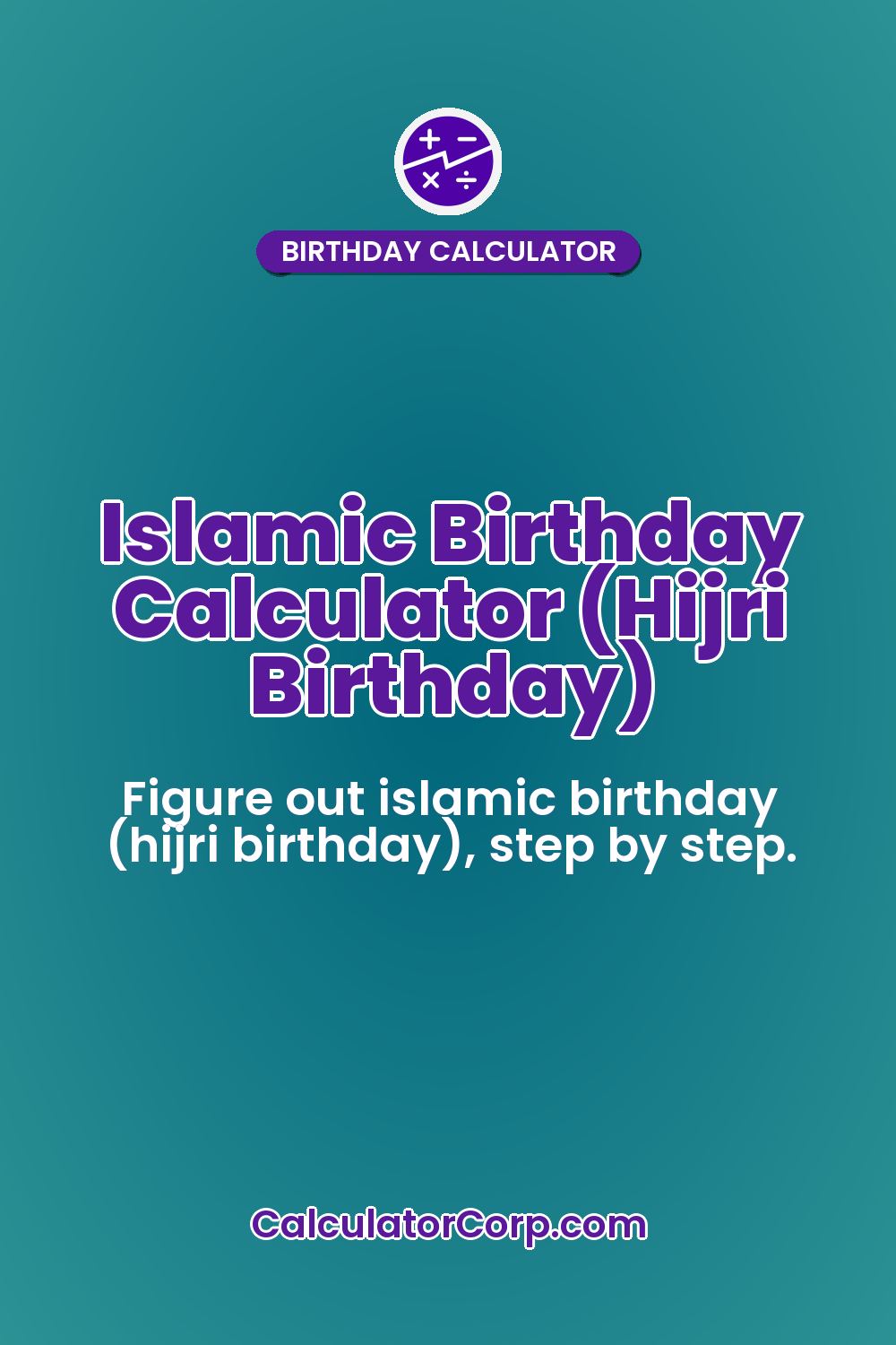 Islamic Birthday Calculator (Hijri Birthday)