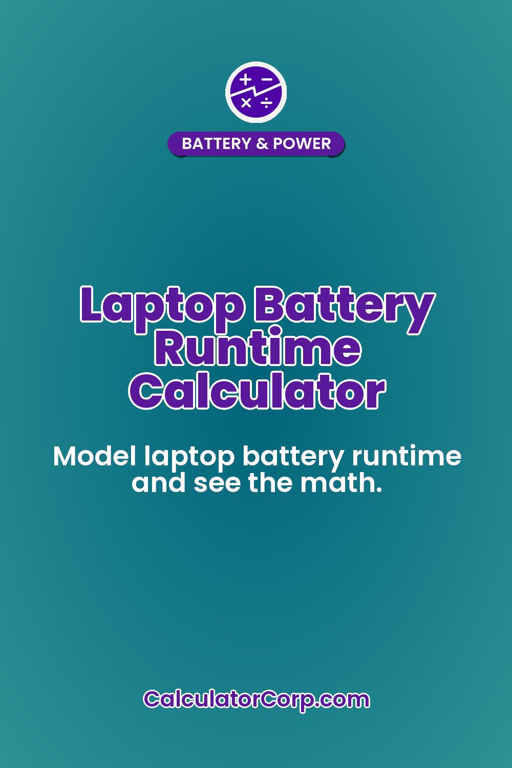 Laptop Battery Runtime Calculator | With Bonus Content