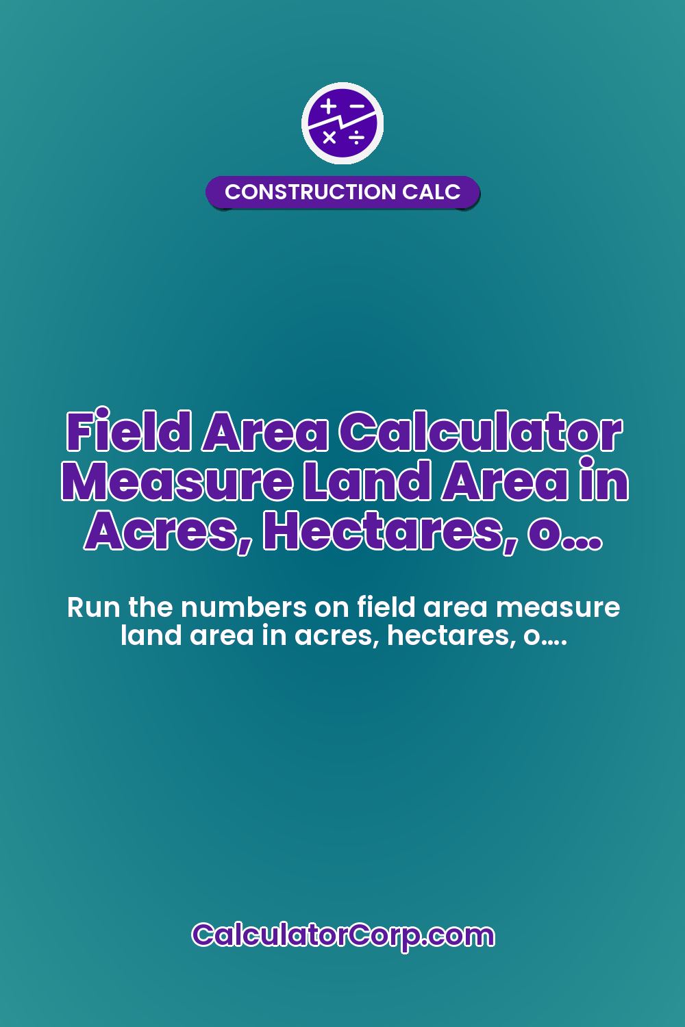 Field Area Calculator | Measure Land Area In Acres, Hectares, Or Square ...