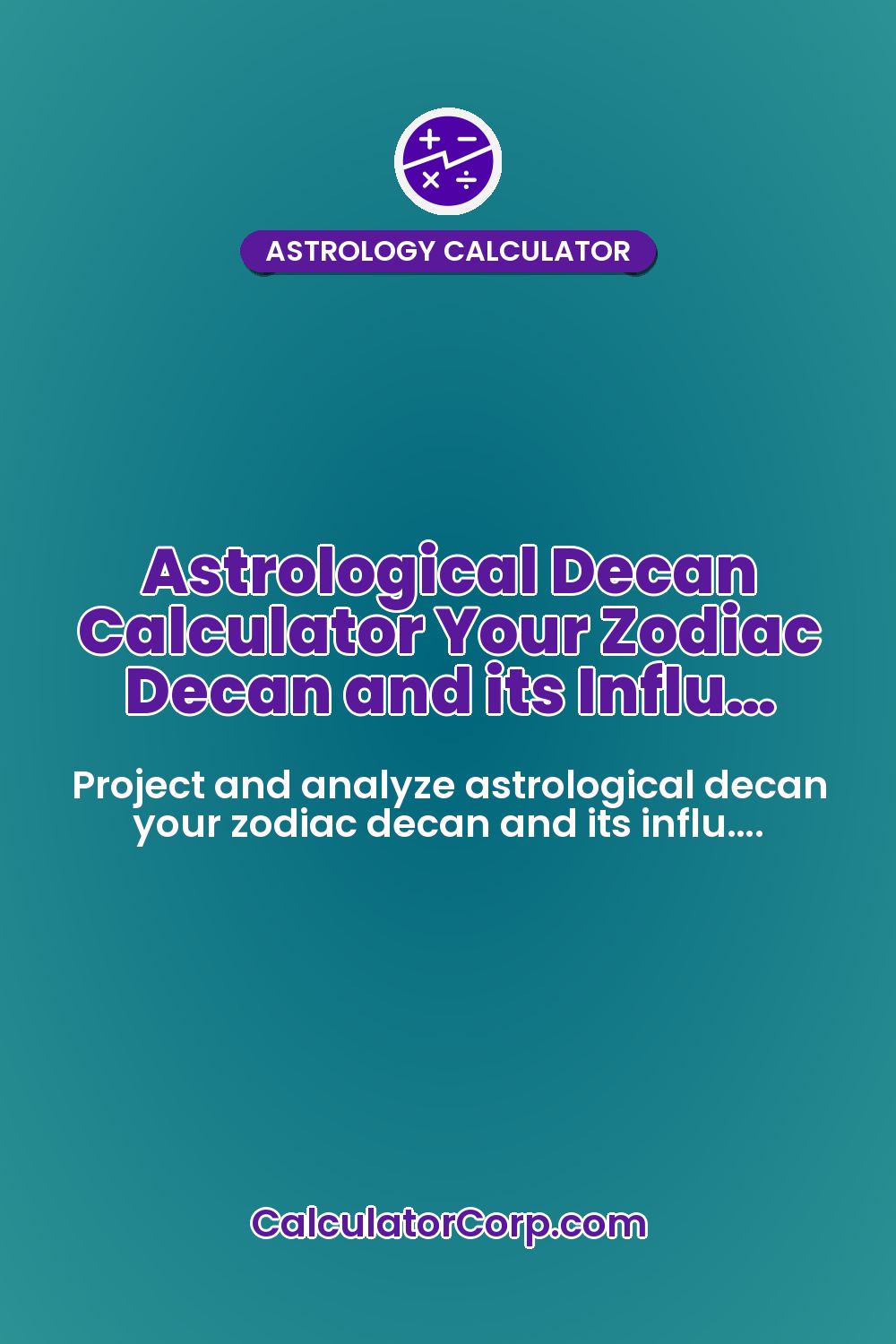 Astrological Decan Calculator | Your Zodiac Decan And Its Influence