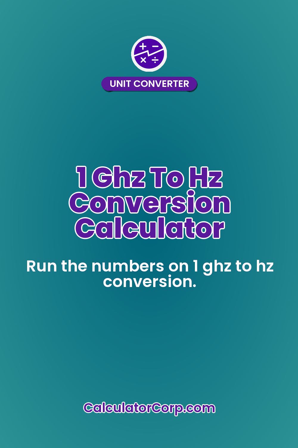 1 Ghz To Hz Conversion Calculator