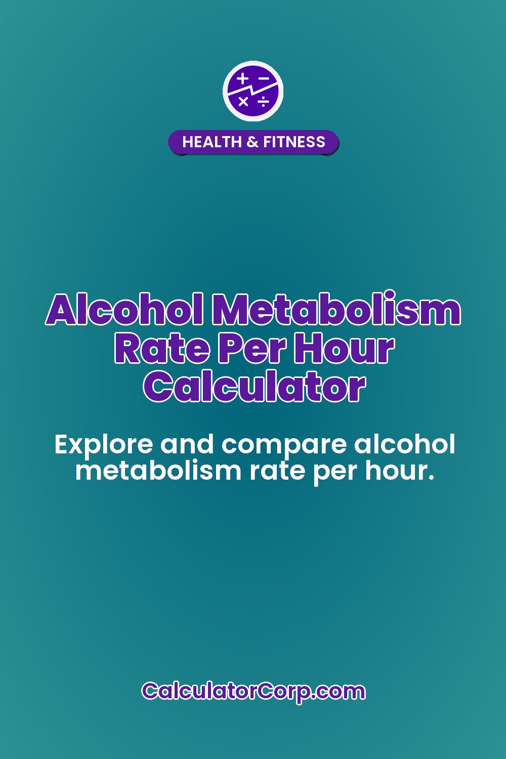 Alcohol Metabolism Rate Per Hour Calculator