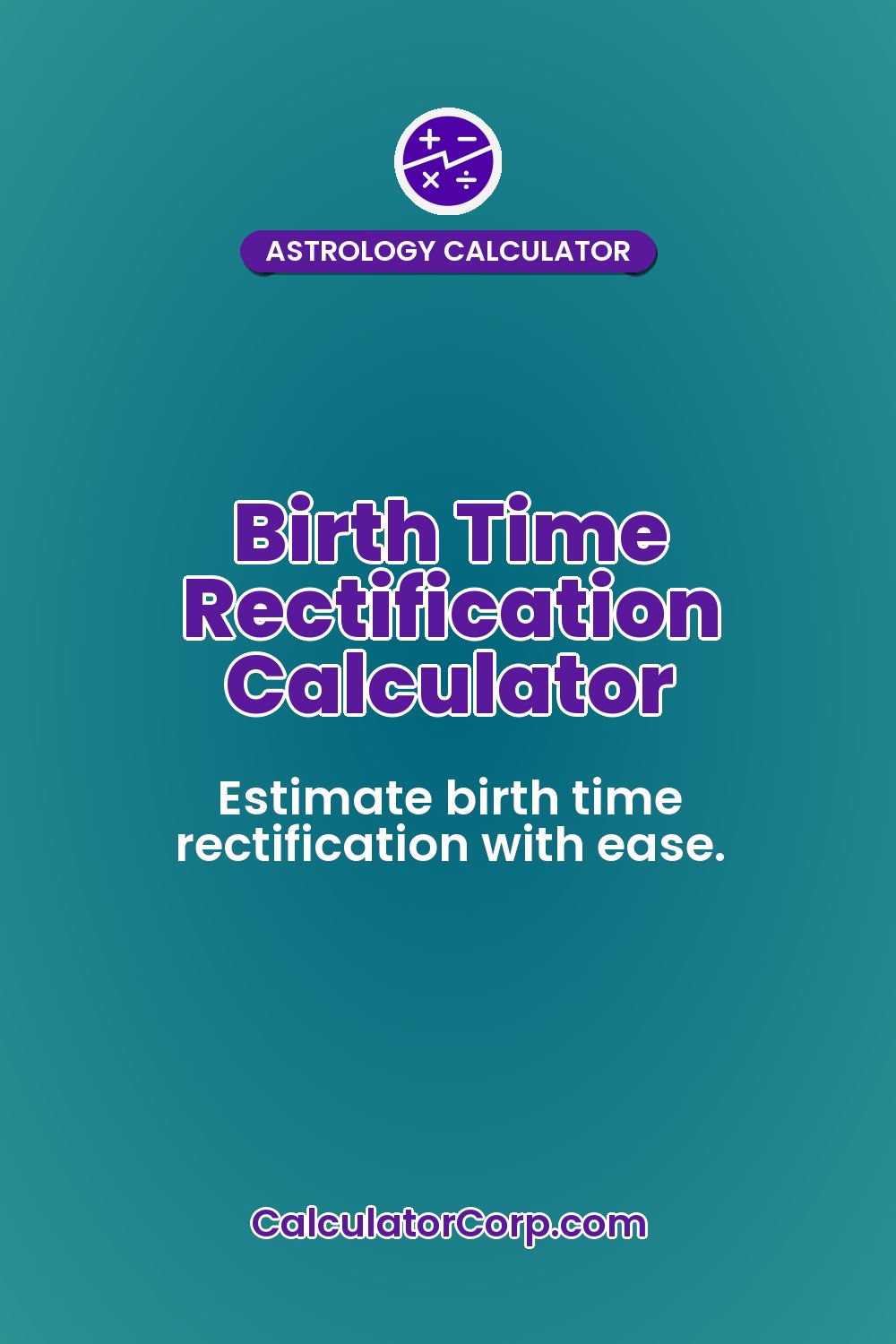 Birth Time Rectification Calculator