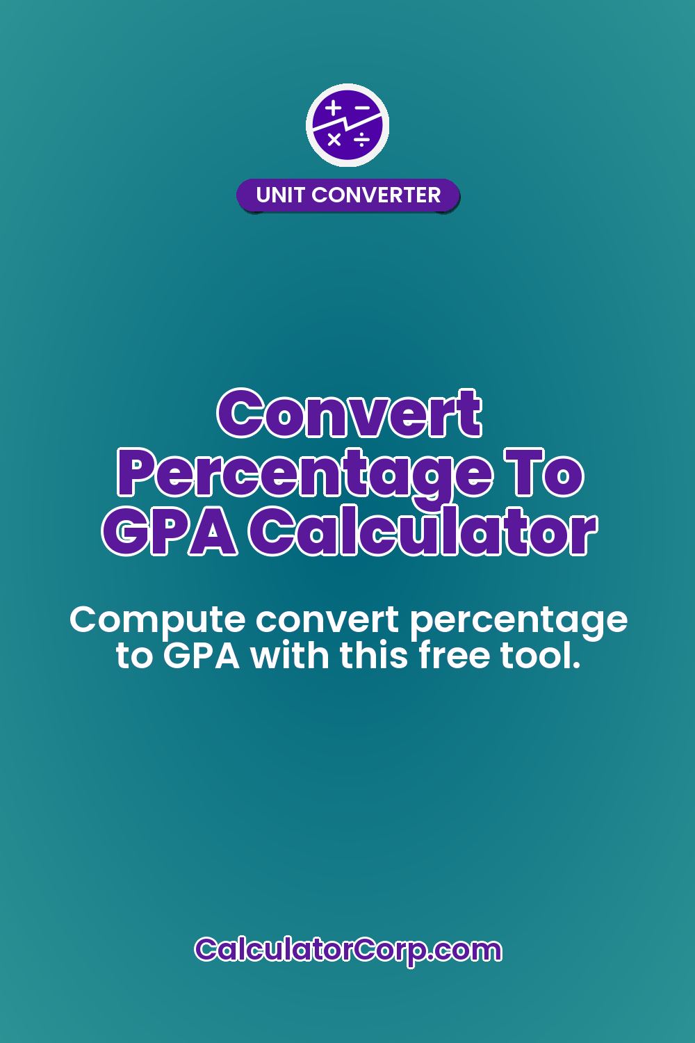 Convert Percentage To GPA Calculator