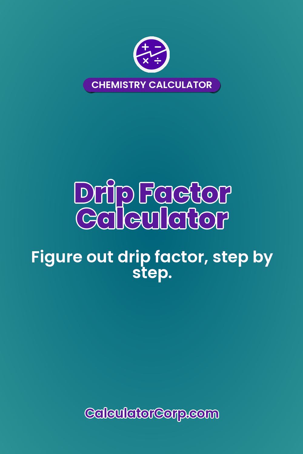 Drip Factor Calculator