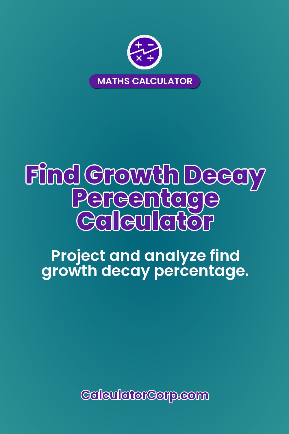 Find Growth Decay Percentage Calculator