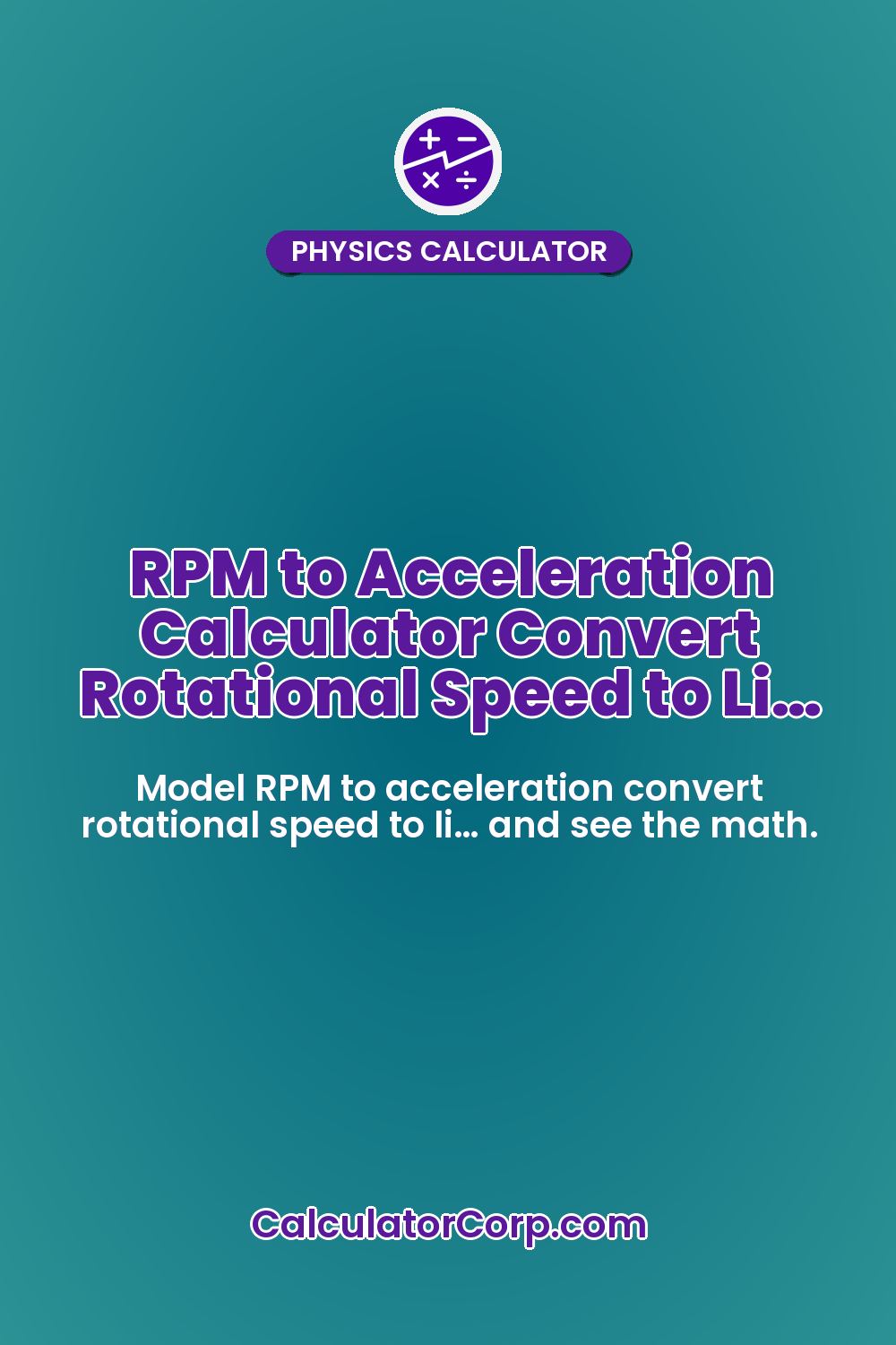 RPM To Acceleration Calculator | Convert Rotational Speed To Linear ...