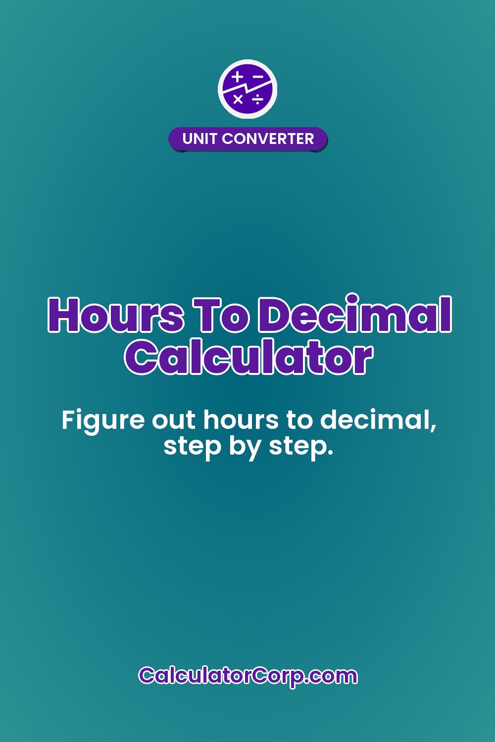 Hours To Decimal Calculator