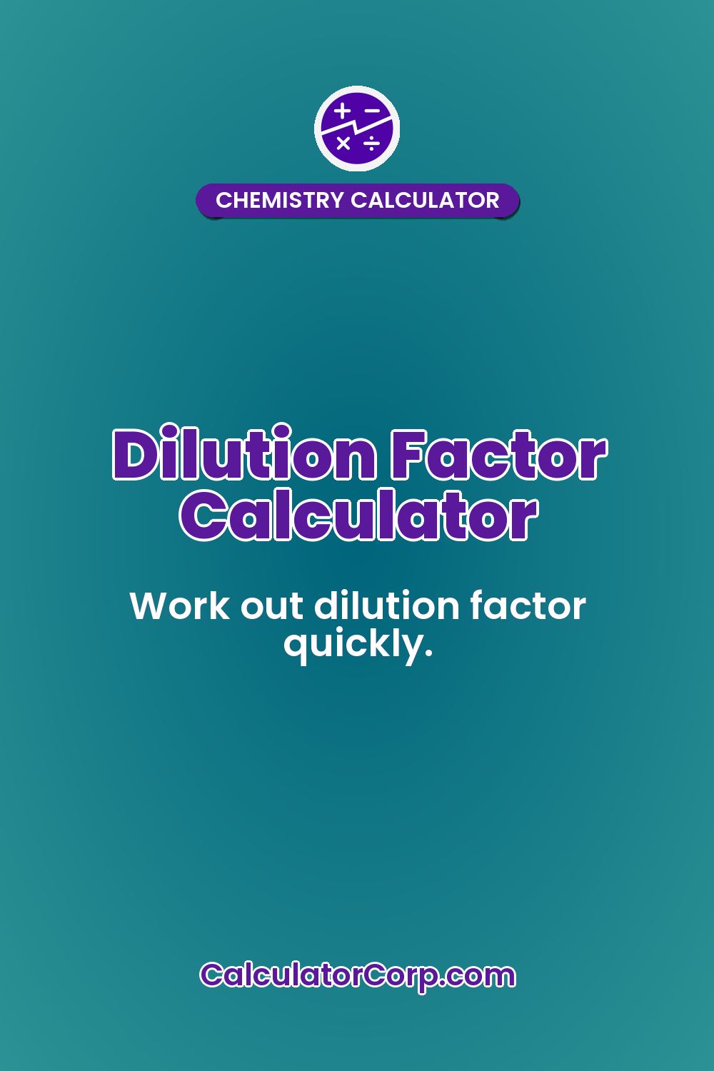 How To Calculate Dilution Factor Calculator