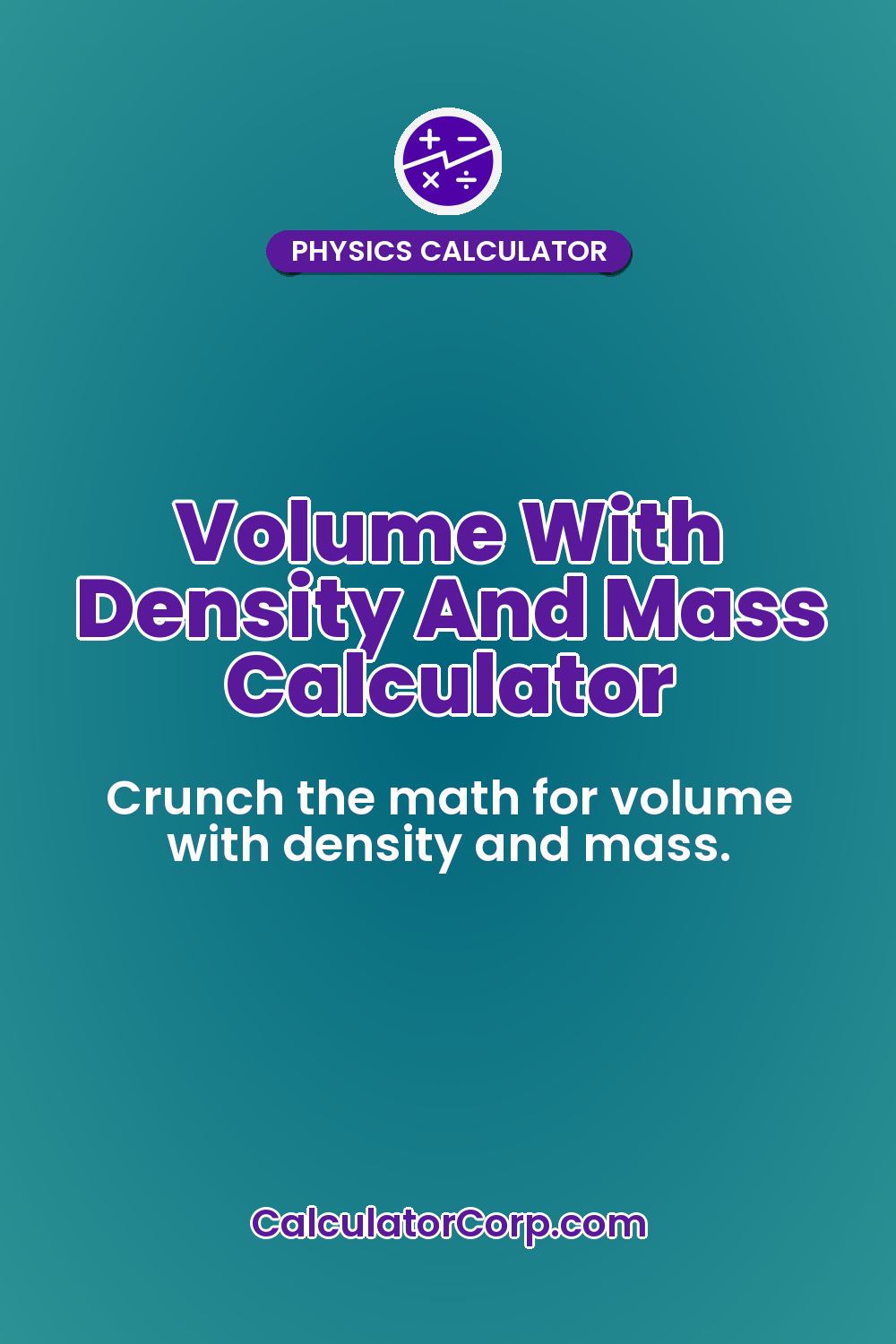 How To Calculate Volume With Density And Mass Calculator