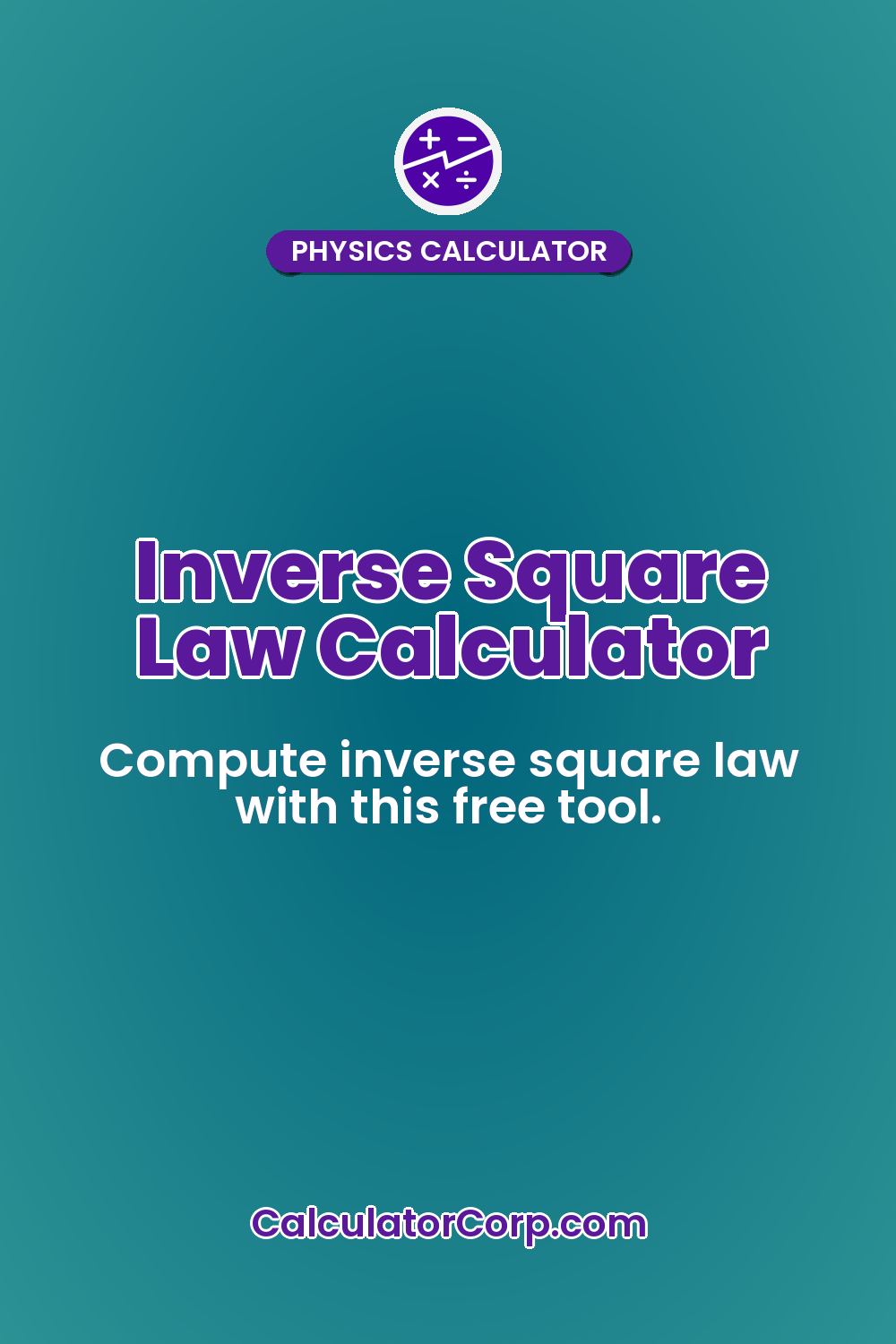 Inverse Square Law Calculator