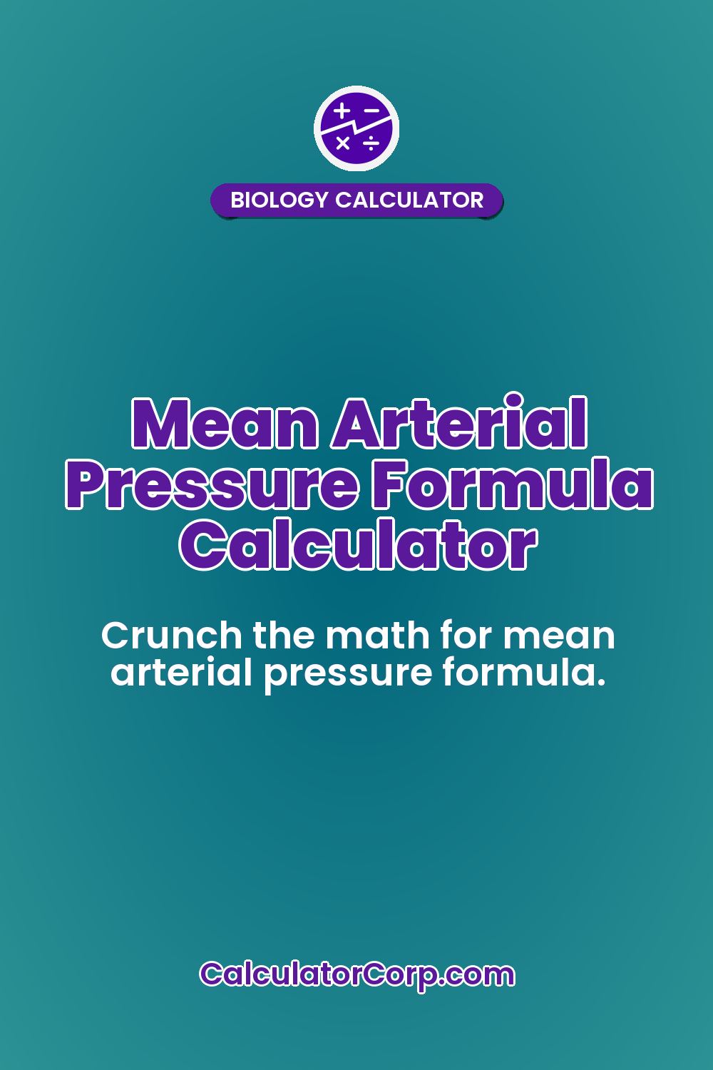 Mean Arterial Pressure Formula Calculator